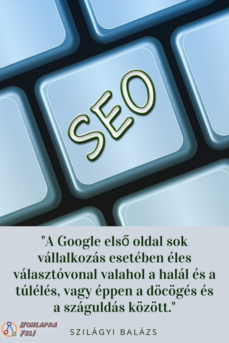Google első oldal - Hogyan értem el? - Honlapra Fel!